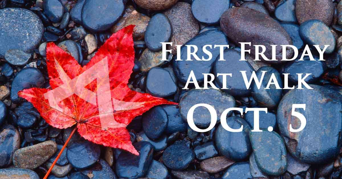 Oct. 5 First Friday Art Walk - It's All Downtown | It's All Downtown