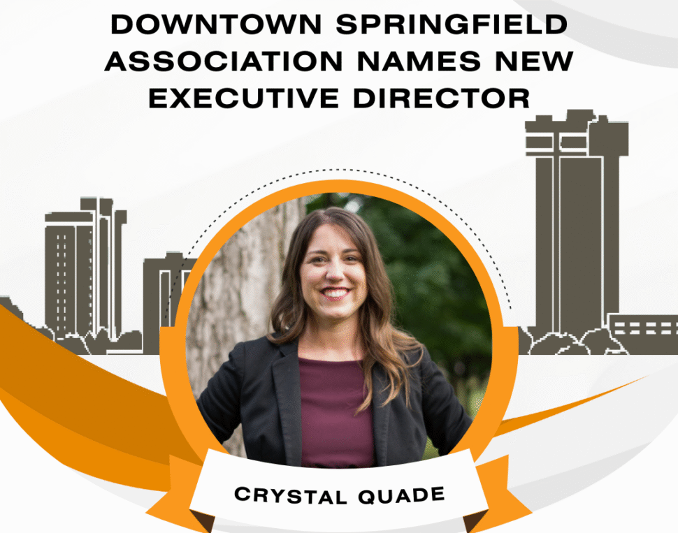 Downtown Springfield Association Names Crystal Quade as New Executive ...